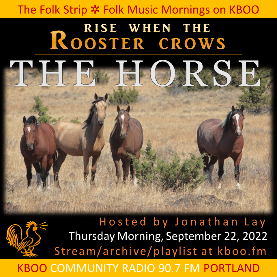 Rise When the Rooster Crows - The Horse | KBOO